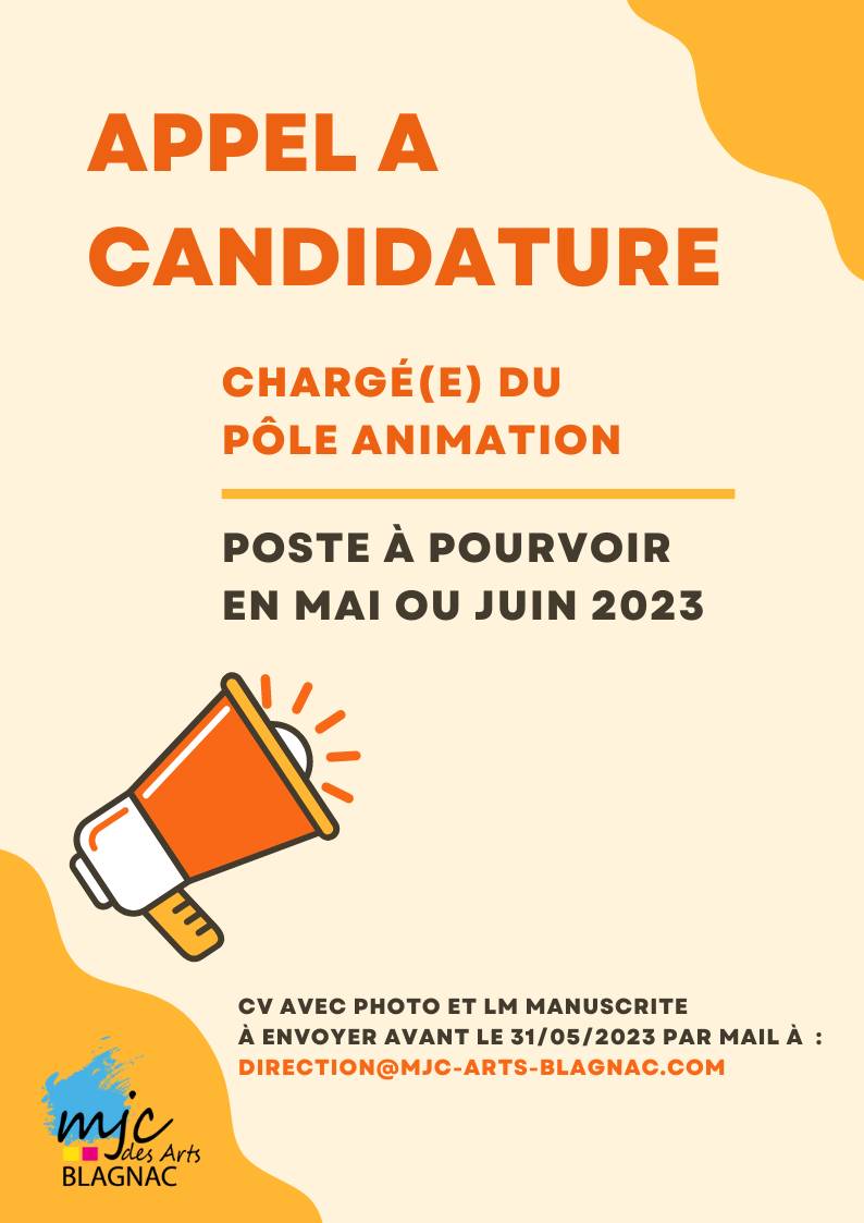 MJC des Arts de Blagnac | Appel à Candidature : Poste de Chargé(e) du Pôle Animation - MJC des ...
